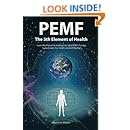 PEMF - The Fifth Element of Health: Learn Why Pulsed Electromagnetic ...