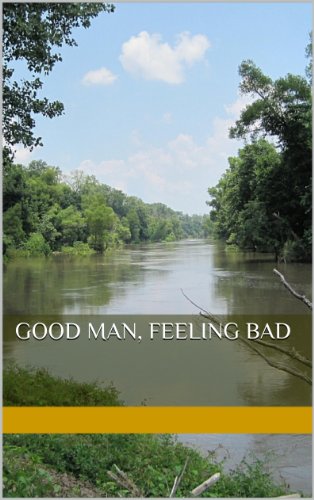 Good Man, Feeling Bad: Patrick F. Suttle: 9781512132342: Amazon.com: Books