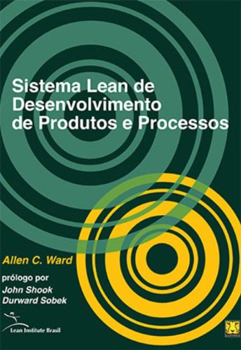 Sistema Lean de Desenvolvimento de Produto e Processos PDF Allen C. Ward