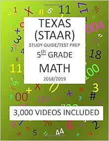 5th Grade TEXAS STAAR, MATH: 2019: 5th Grade Texas Assessment Academic ...