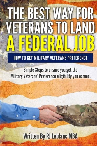 Veterans' Preference: The Best Way for Veterans to Land a Federal Job ...