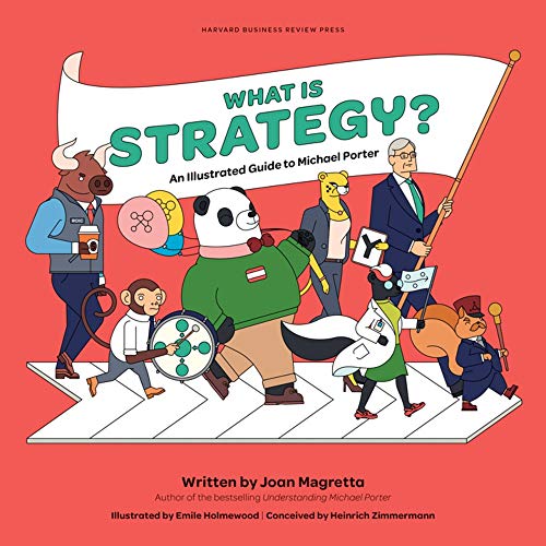 Amazon.com: What is Strategy?: An Illustrated Guide to Michael Porter ...