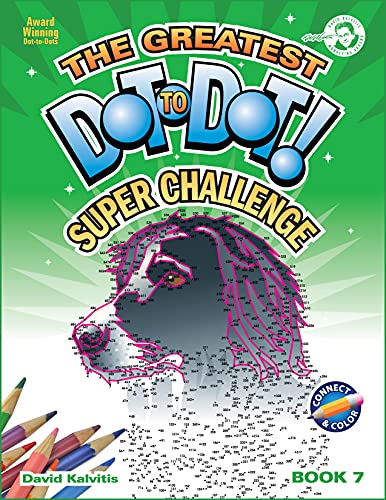 Greatest Dot-to-Dot Super Challenge (Book 7) - Activity Book - Extreme ...