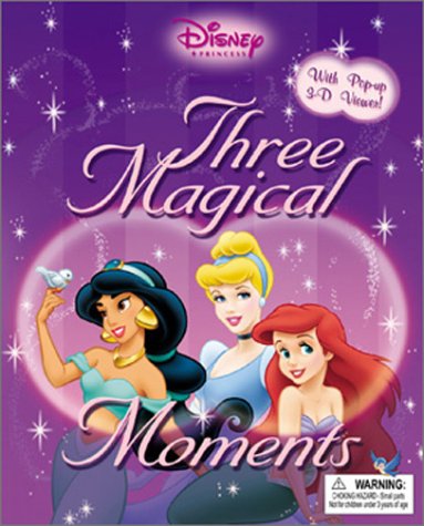 Disney Princess: Three Magical Moments: A 3D Princess Story Collection ...