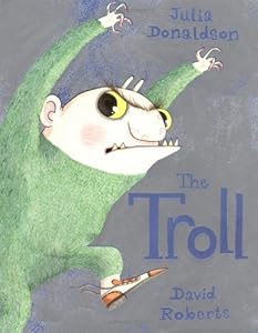 The Troll book by Julia Donaldson