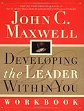 Developing the Leader Within You: John Maxwell: 9780785281122: Amazon.com: Books