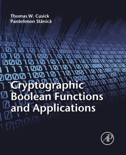 Cryptographic Boolean Functions and Applications: Cusick, Thomas W.: 9780323163545: Amazon.com ...