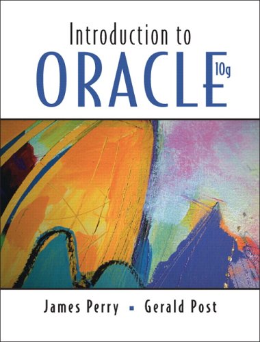 Introduction to Oracle: Perry, Jim, Post, Gerald: 9780131957404: Books