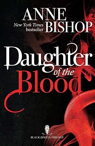 Daughter of the Blood (Black Jewels, book 1) by Anne Bishop