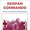 Bedpan Commando: The Story of a Combat Nurse During World War II ...