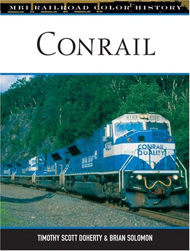 Conrail (Railroad Color History): Doherty, Tim: 9780760314258: Amazon ...