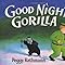 Good Night, Gorilla: Peggy Rathmann: 9780399224454: Amazon.com: Books