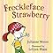 Freckleface Strawberry: Moore, Julianne, Pham, LeUyen: 9781599901077 ...
