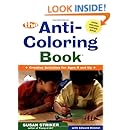 The Anti-Coloring Book: Creative Activities for Ages 6 and Up: Susan ...