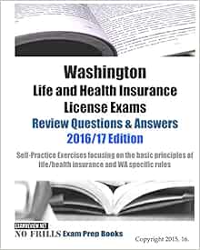 Washington Life and Health Insurance License Exams Review Questions ...