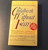 Childbirth Without Fear: The Original Approach to Natural Childbirth ...