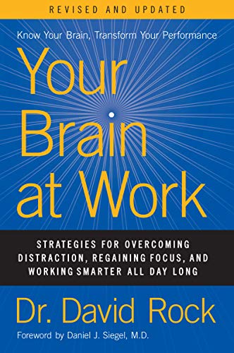 Your Brain at Work, Revised and Updated: Strategies for Overcoming ...
