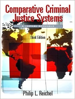 Comparative Criminal Justice Systems: A Topical Approach (3rd Edition ...