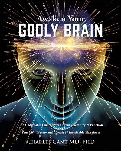 Awaken Your Godly Brain: The Undeniable Link Between Brain Chemistry ...