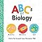 ABCs of Biology: An ABC Board Book of First Biology Words from the #1 ...