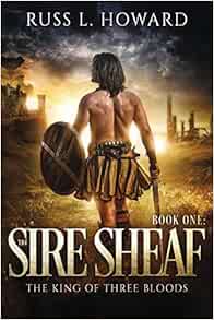 Amazon.com: The Sire Sheaf (The King of Three Bloods) (Volume 1 ...