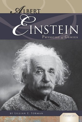 Albert Einstein: Physicist & Genius (Essential Lives) by Lillian E. Forman (PDF) | sci-books.com