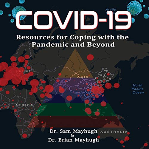 Covid-19: Resources For Coping With The Pandemic And Beyond: Mayhugh ...