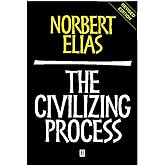 Amazon.com: The Civilizing Process: Sociogenetic and Psychogenetic ...