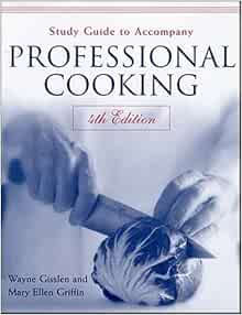 Professional Cooking , Study Guide: Gisslen, Wayne: 9780471320654 ...