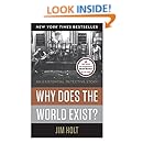 Amazon.com: Why Does the World Exist?: An Existential Detective Story (9780871404091): Jim Holt ...