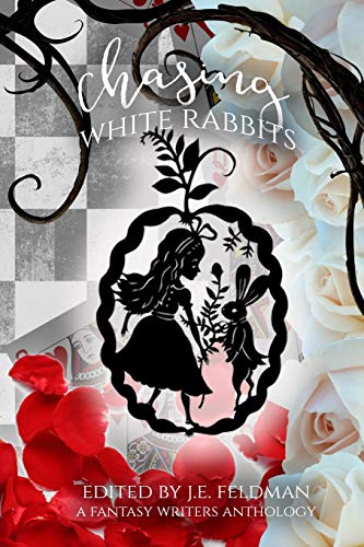 Amazon.com: Chasing White Rabbits: A Fantasy Writers Anthology ...