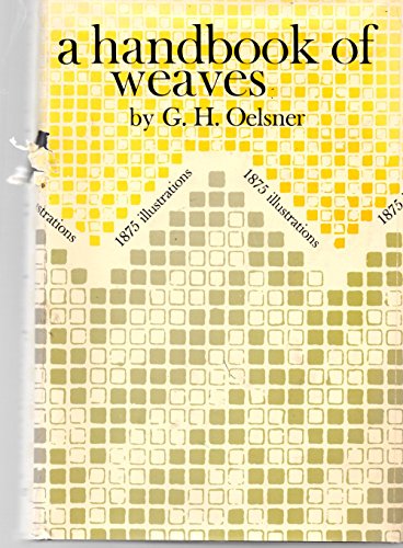 A Handbook of Weaves: G.H. Oelsner, Samuel S. Dale: 9780486202099 ...