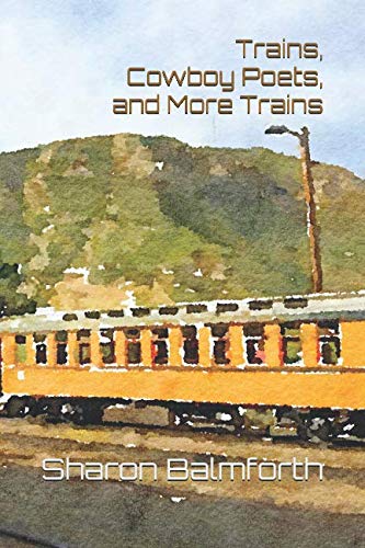 Download Now: Trains, Cowboy Poets, and More Trains (The Senior ...