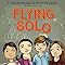 Flying Solo: Fletcher, Ralph: 9780547076522: Amazon.com: Books