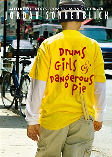 Amazon.com: Drums, Girls, and Dangerous Pie: 9780439755207: Sonnenblick ...