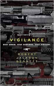 Vigilance: ROBERT JACKSON BENNETT: 9781250209443: Amazon.com: Books