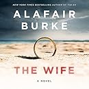 The Wife: A Novel of Psychological Suspense: Alafair Burke ...