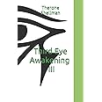 Amazon.com: Third Eye Awakening: 9781480039018: Shellman, Therone: Books