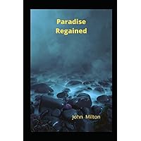 Paradise Lost and Paradise Regained (The Signet Classic Poetry Series ...
