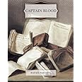 Captain Blood: Sabatini, Rafael: 9781466257184: Amazon.com: Books
