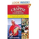 The Crappie Fishing Handbook: Tackles, Lures, Bait, Cooking, Tips ...