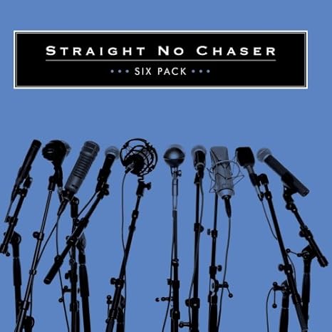 Straight No Chaser - Six Pack EP - Amazon.com Music