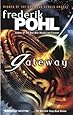 Gateway (Heechee Saga): Frederik Pohl: 9780345475831: Amazon.com: Books
