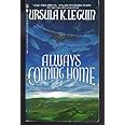 Always Coming Home: Le Guin, Ursula K.: 9780553262803: Amazon.com: Books