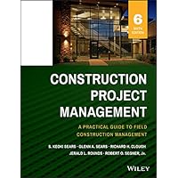 Construction Project Management: Sears, S. Keoki, Sears, Glenn A ...