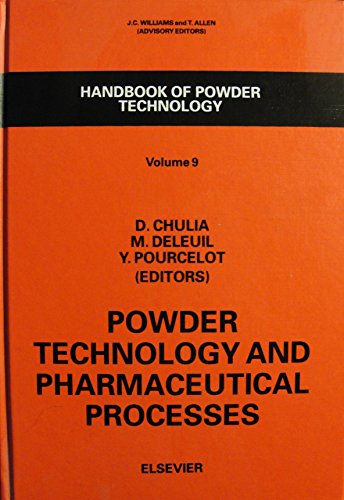 Powder Technology and Pharmaceutical Processes (Handbook of Powder ...