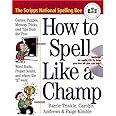 How to Spell Like a Champ: Barrie Trinkle, Carolyn Andrews, Paige ...
