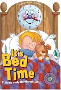 Amazon.com: It's Bed Time (It's Time to) (9781591257431): Smart Kids: Books