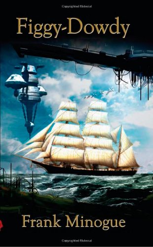 Figgy-Dowdy: Frank Minogue: 9780980150605: Amazon.com: Books