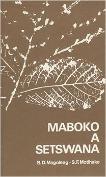 Maboko a Setswana: Magoleng, B.D., Motlhake, S.F.: 9780627001192 ...